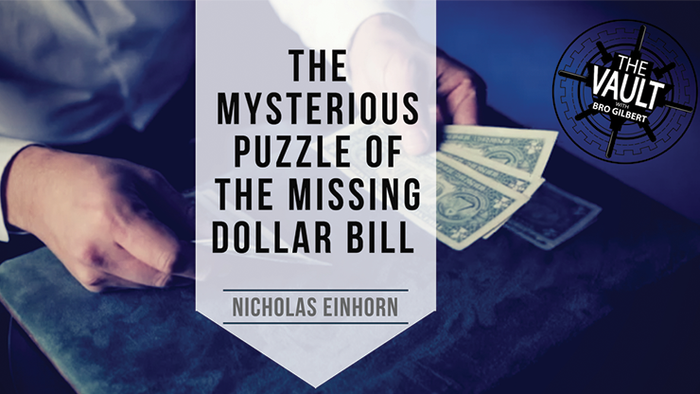 The Vault - The Mysterious Puzzle of the Missing Dollar Bill | The ...